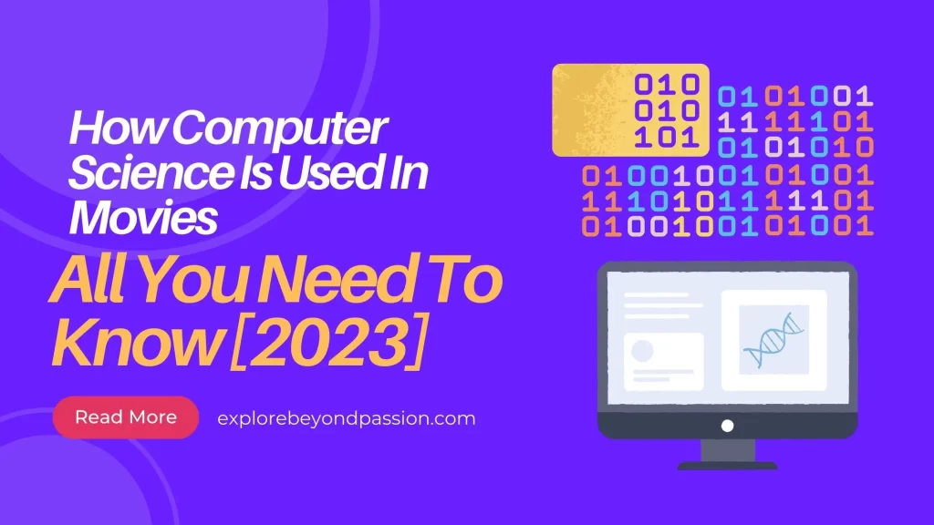 How Computer Science Is Used In Movies: All You Need To Know [2023]